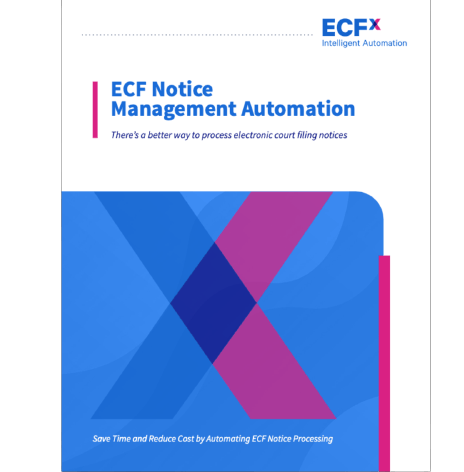 Electronic Court Filing Notice Automation - ECFX