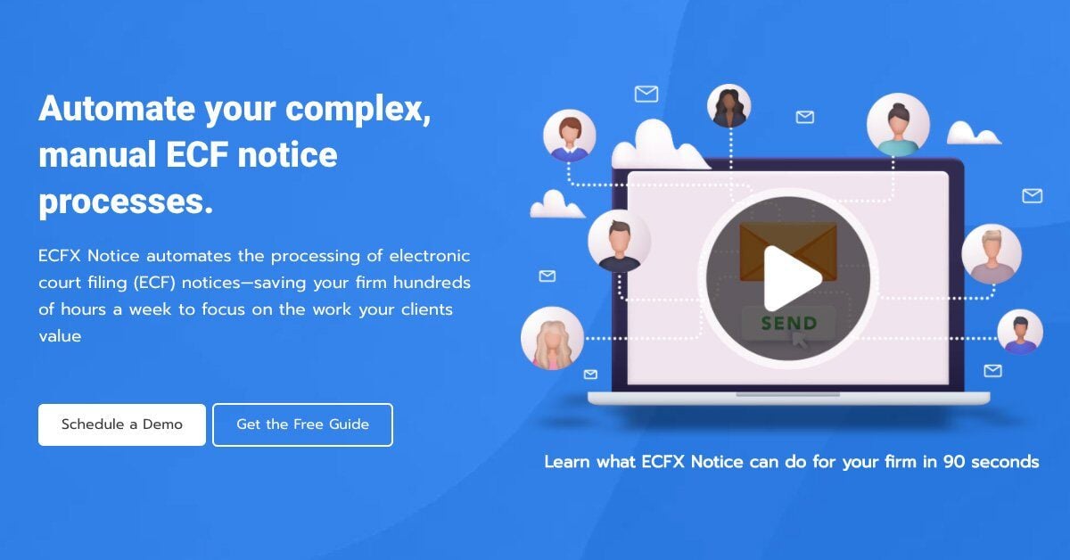 Electronic Court Filing Notice Automation - ECFX